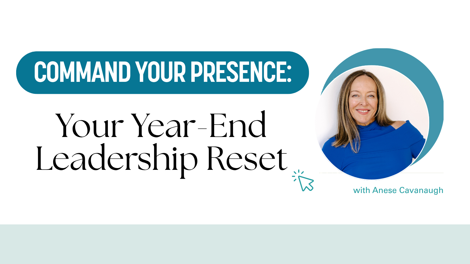 Command Your Presence with Anese Cavanaugh